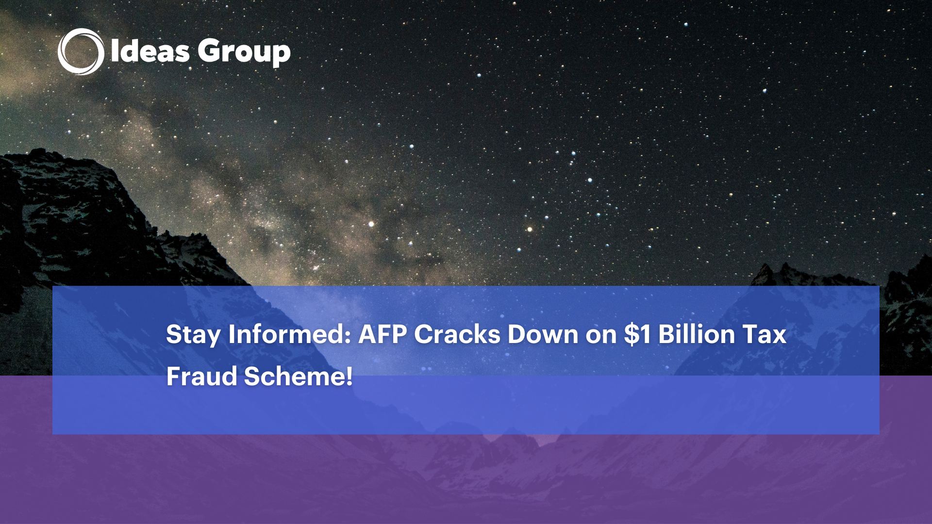 Stay Informed: AFP Cracks Down on $1 Billion Tax Fraud Scheme!