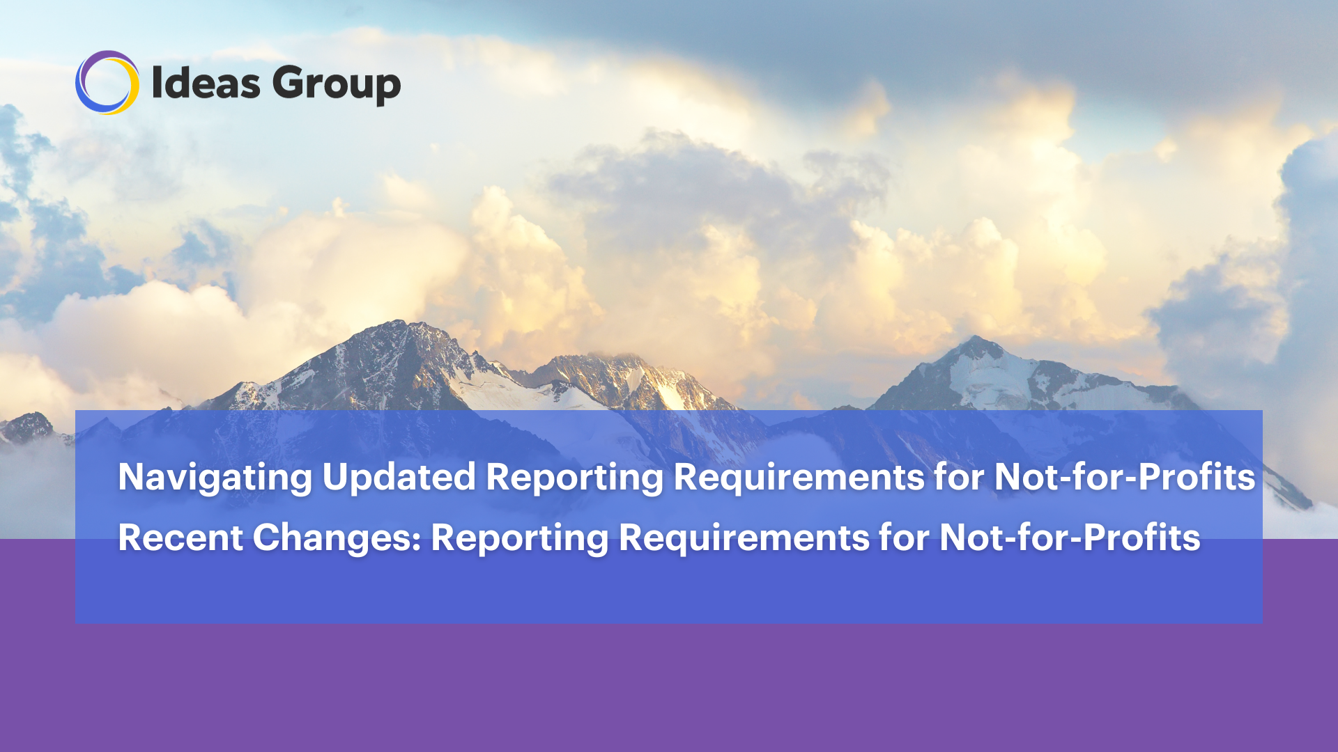 Navigating Updated Reporting Requirements for Not-for-Profits